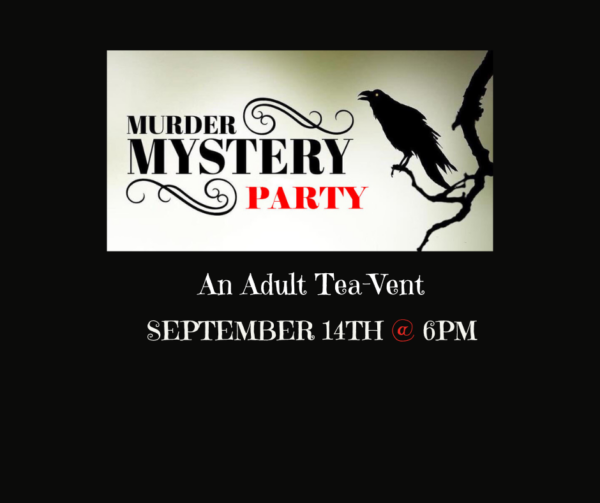 Murder Mystery Tea Party- The Tea Shoppe